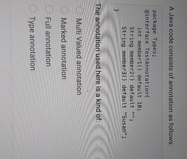A Java code consists of annotation as | StudyX