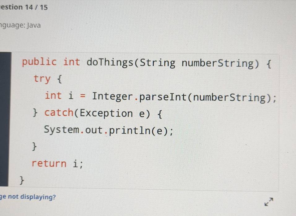 estion 14 / 15 iguage Java public int | StudyX