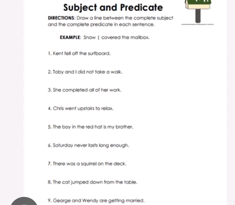 Subject and Predicate DIRECTIONS Draw a | StudyX
