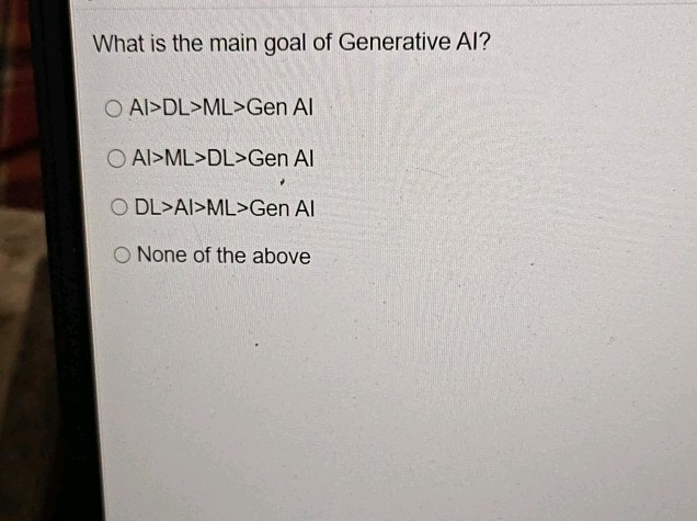 What is the main goal of Generative Al | StudyX