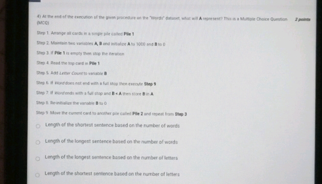 4) At the end of the execution of the given | StudyX