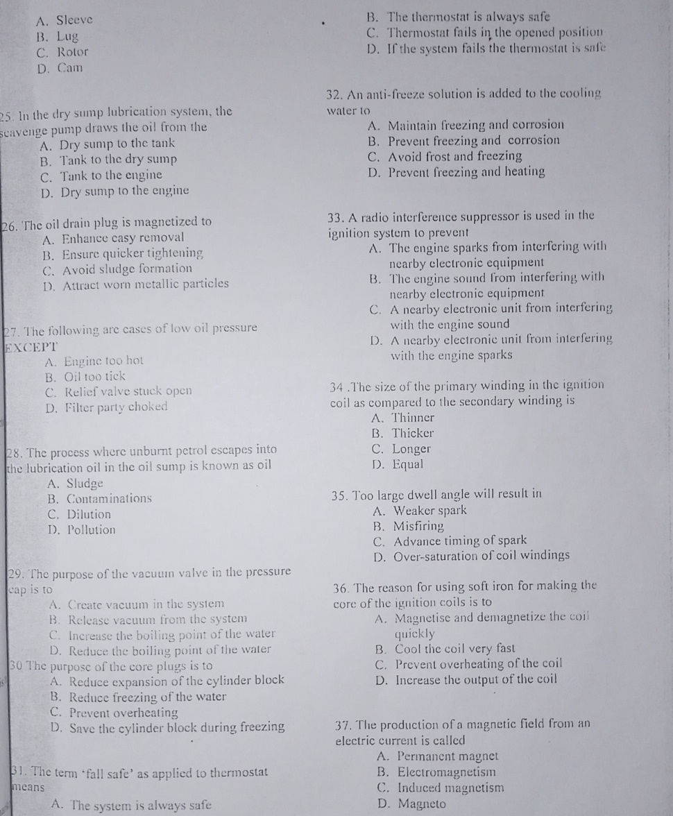 25. In the dry sump lubrication system, the | StudyX