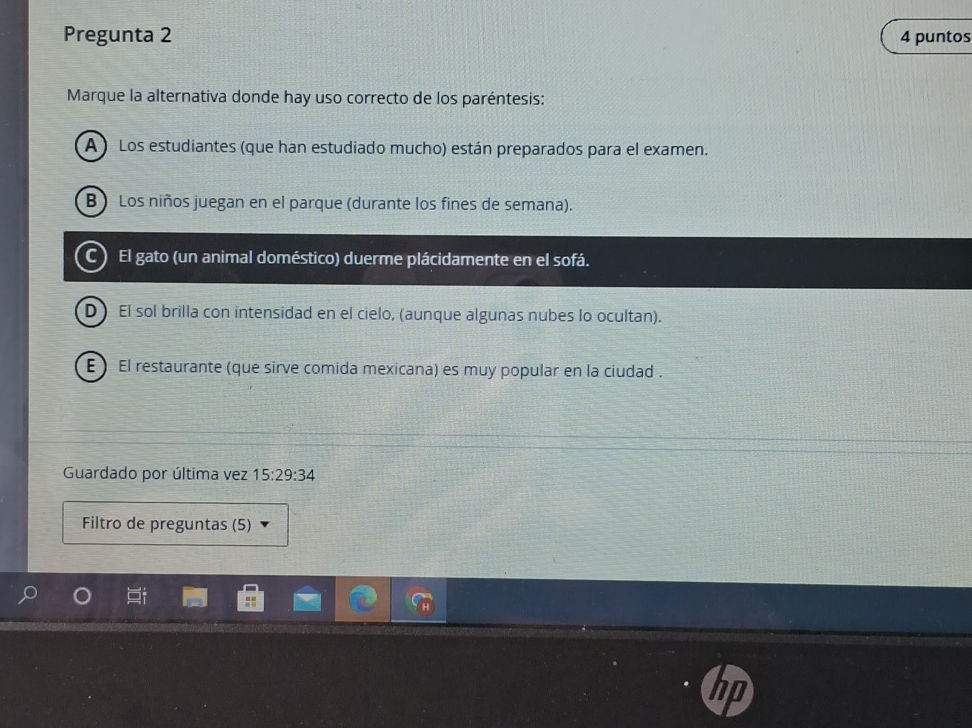 Pregunta 2 Marque la alternativa donde hay | StudyX