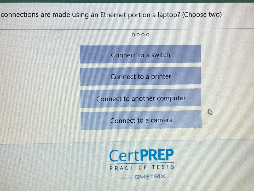 connections are made using an Ethernet port | StudyX