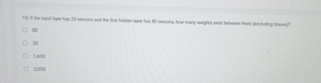 10) If the input layer has 20 neurons and | StudyX