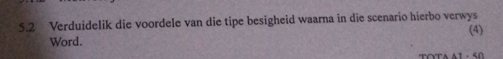 5.2 Verduidelik die voordele van die tipe | StudyX