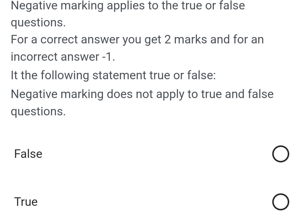 Negative marking applies to the true or | StudyX