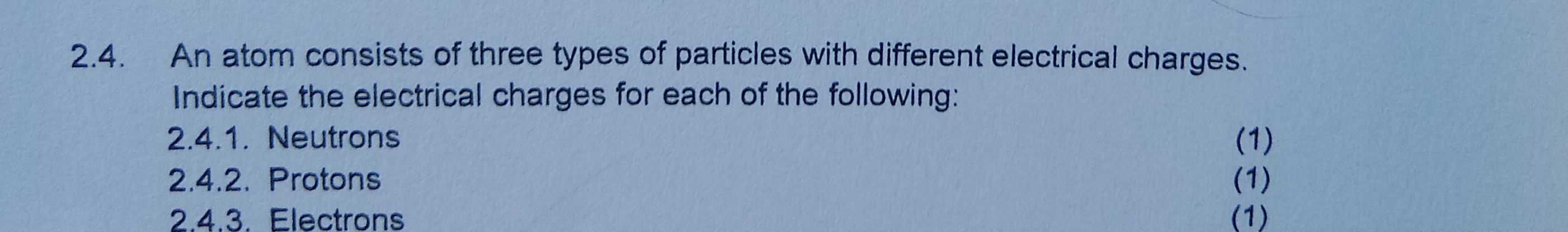 2.4. An atom consists of three types of | StudyX