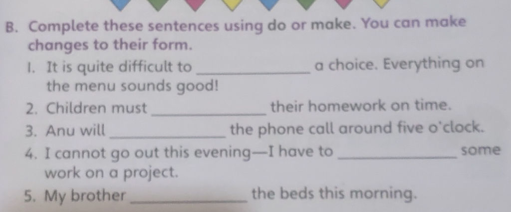 B. Complete these sentences using do or | StudyX