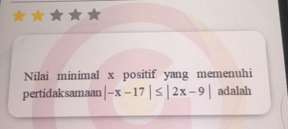 Nilai minimal x positif yang memenuhi | StudyX