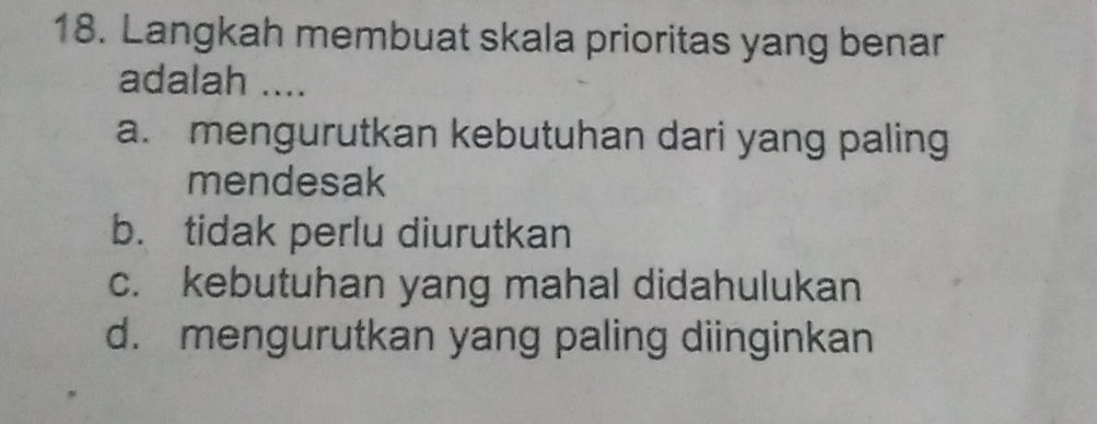 18. Langkah membuat skala prioritas yang | StudyX