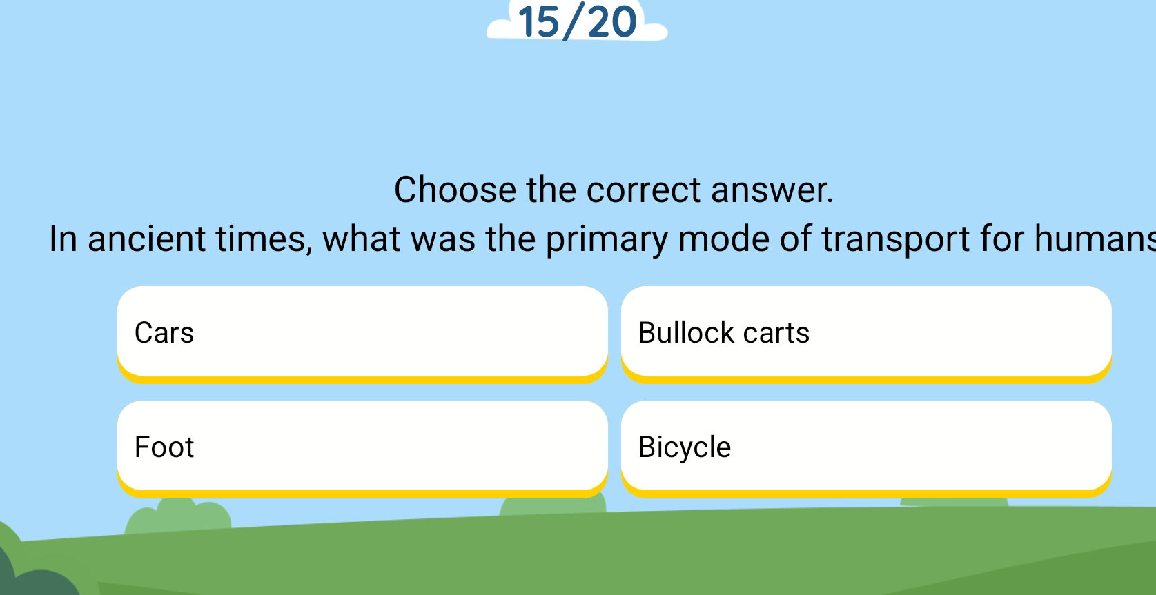 Choose the correct answer. In ancient times, | StudyX