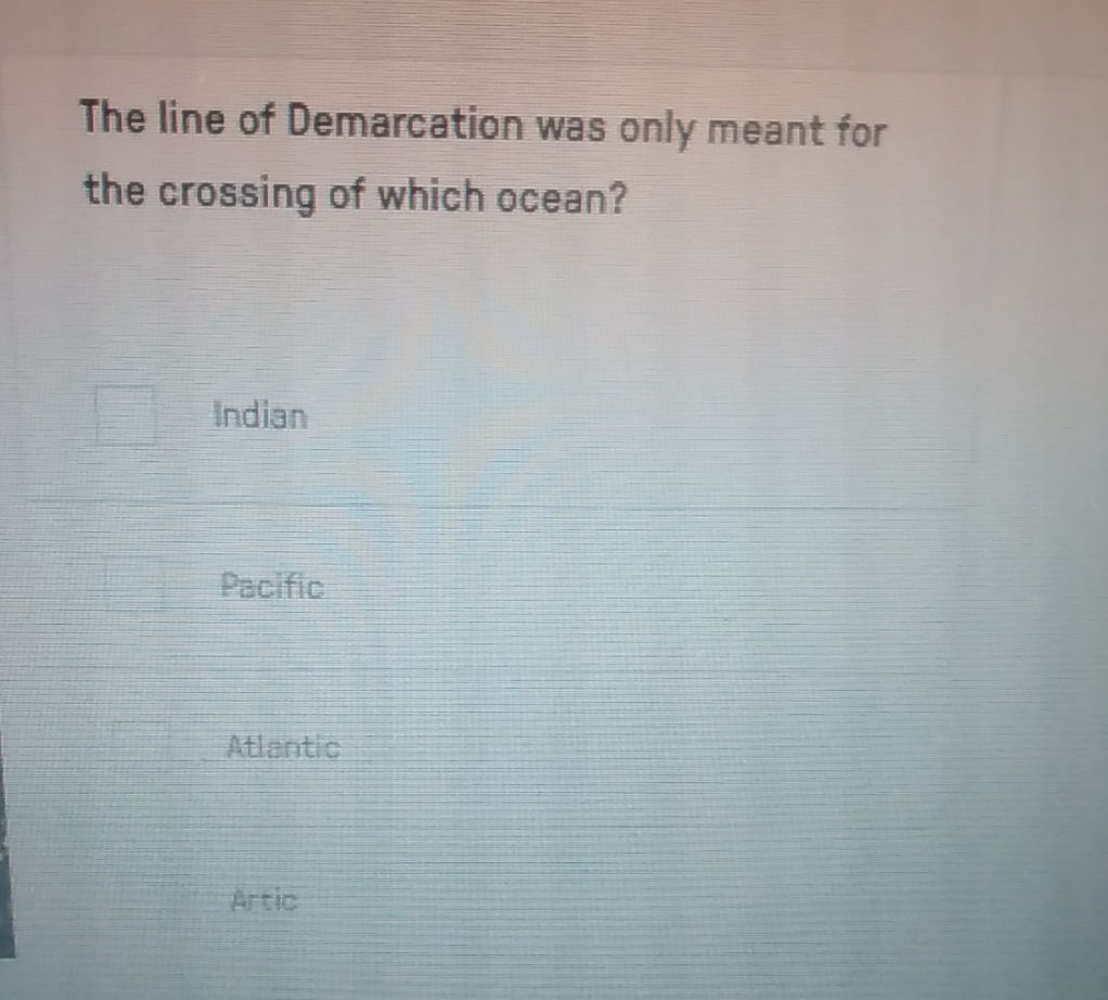 The line of Demarcation was only meant for | StudyX