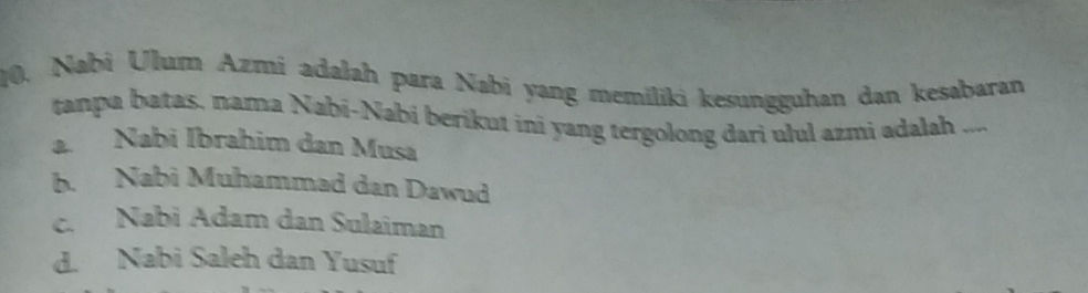 10. Nabi Ulum Azmi adalah para Nabi yang | StudyX