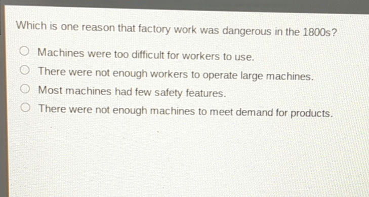 Which is one reason that factory work was | StudyX