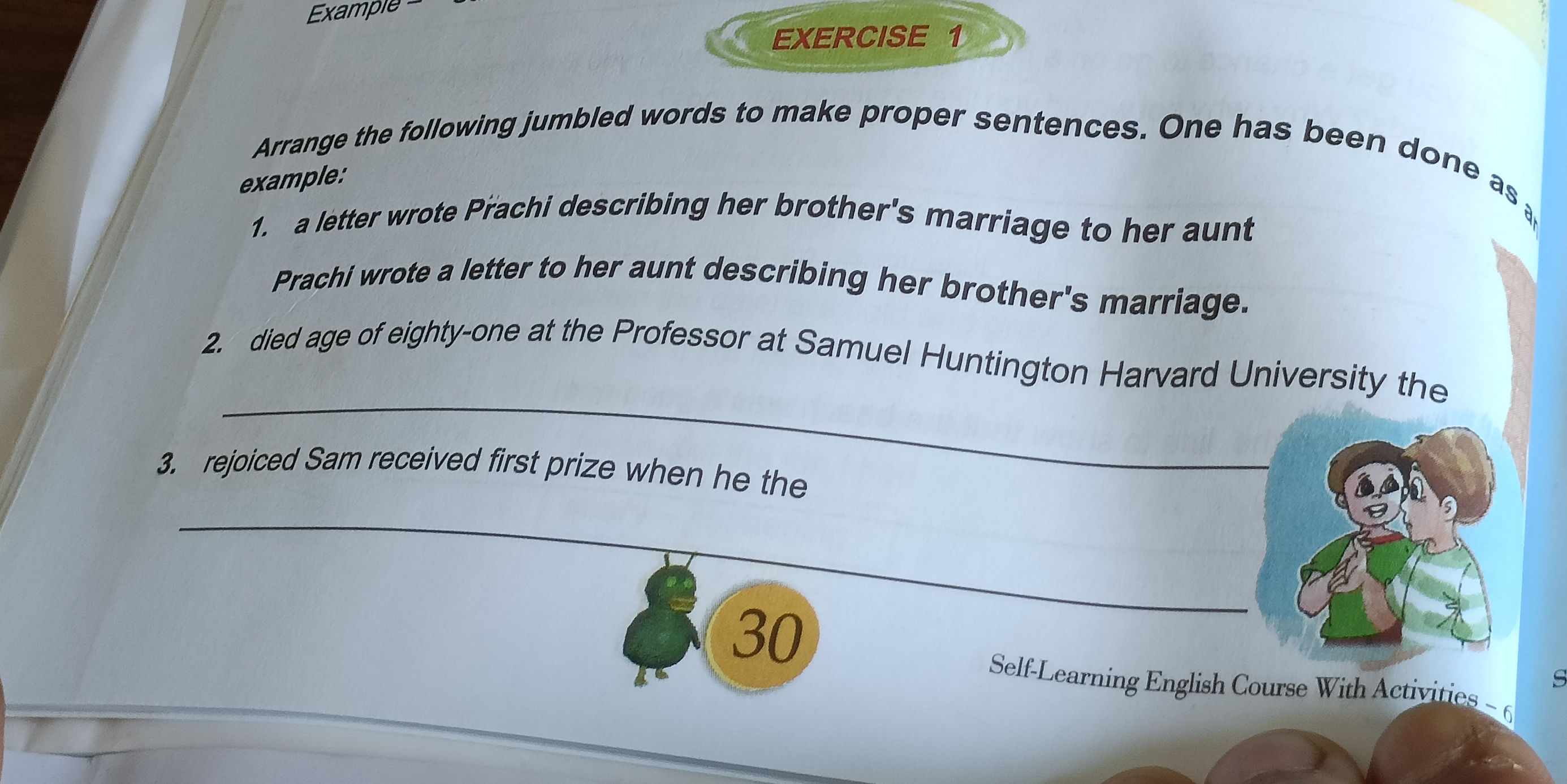 Arrange the following jumbled words to make | StudyX