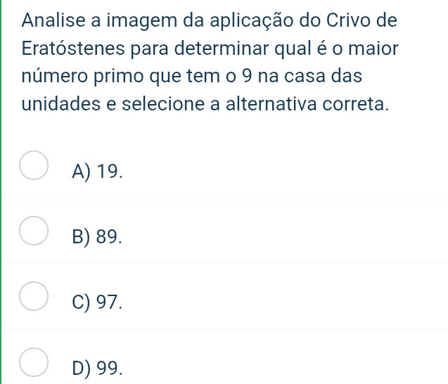 Analise a imagem da aplicação do Crivo de | StudyX
