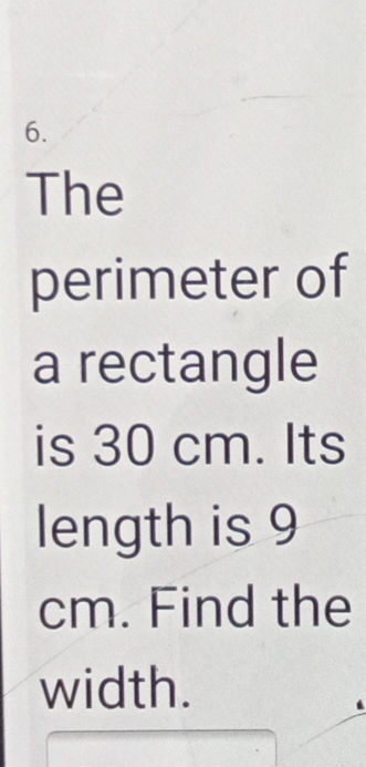 The perimeter of a rectangle is 30 cm. Its | StudyX