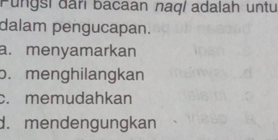 Fungsi dari bacaan naql adalah untuk dalam | StudyX