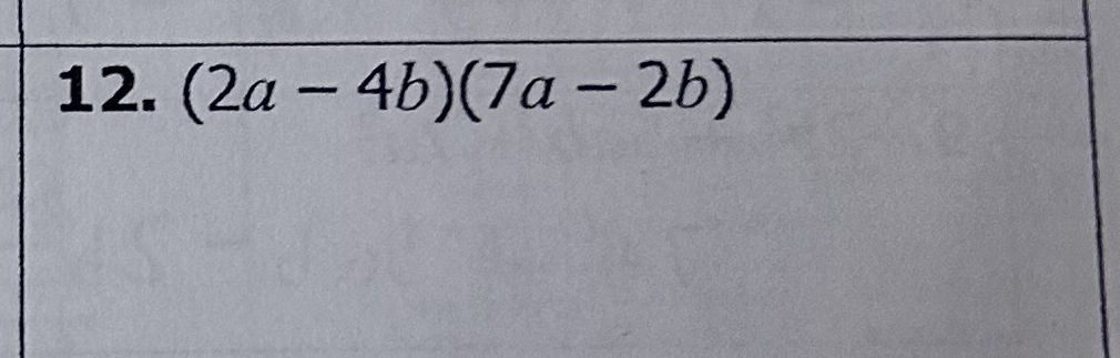 Expanding the expression (2a - 4b)(7a - 2b) | StudyX
