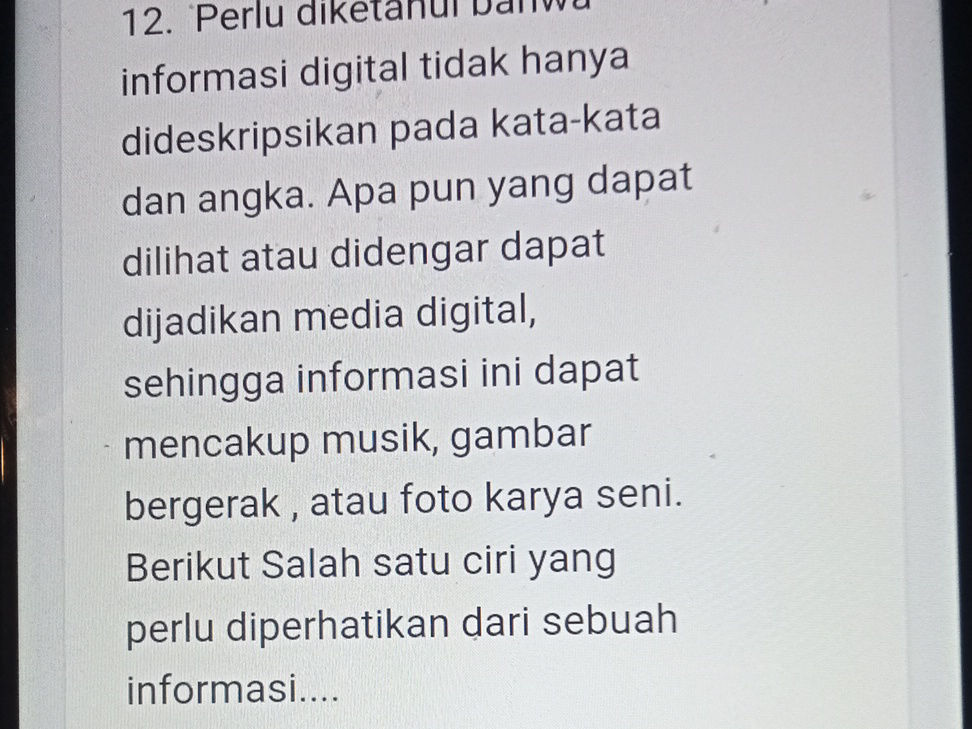 12. Perlu diketahui bahwa informasi digital | StudyX
