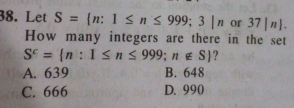 38. Let $S = \{n: 1 n 999; 3 | n { or } | StudyX