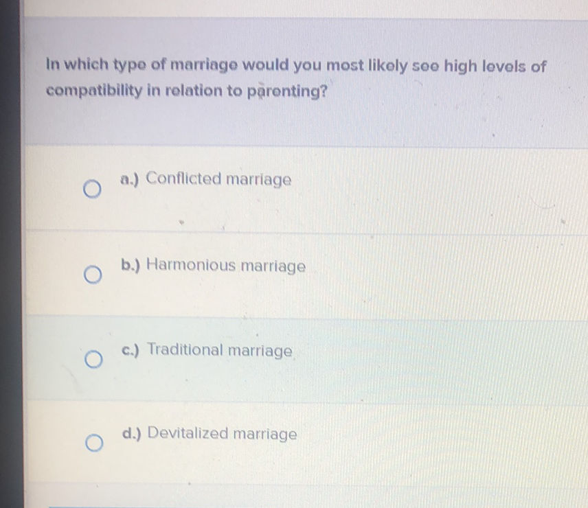In which type of marriage would you most | StudyX