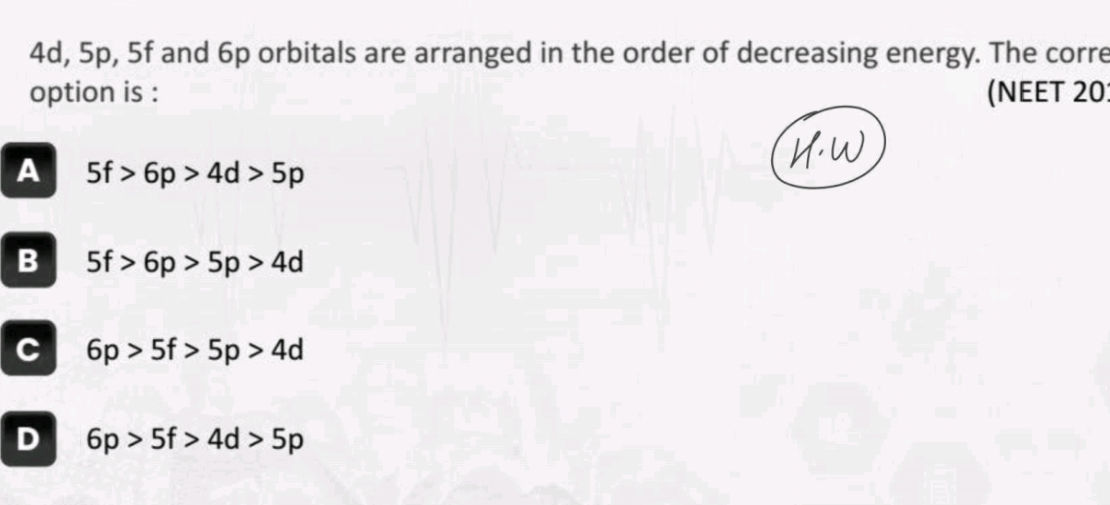 4d, 5p, 5f and 6p orbitals are arranged in | StudyX