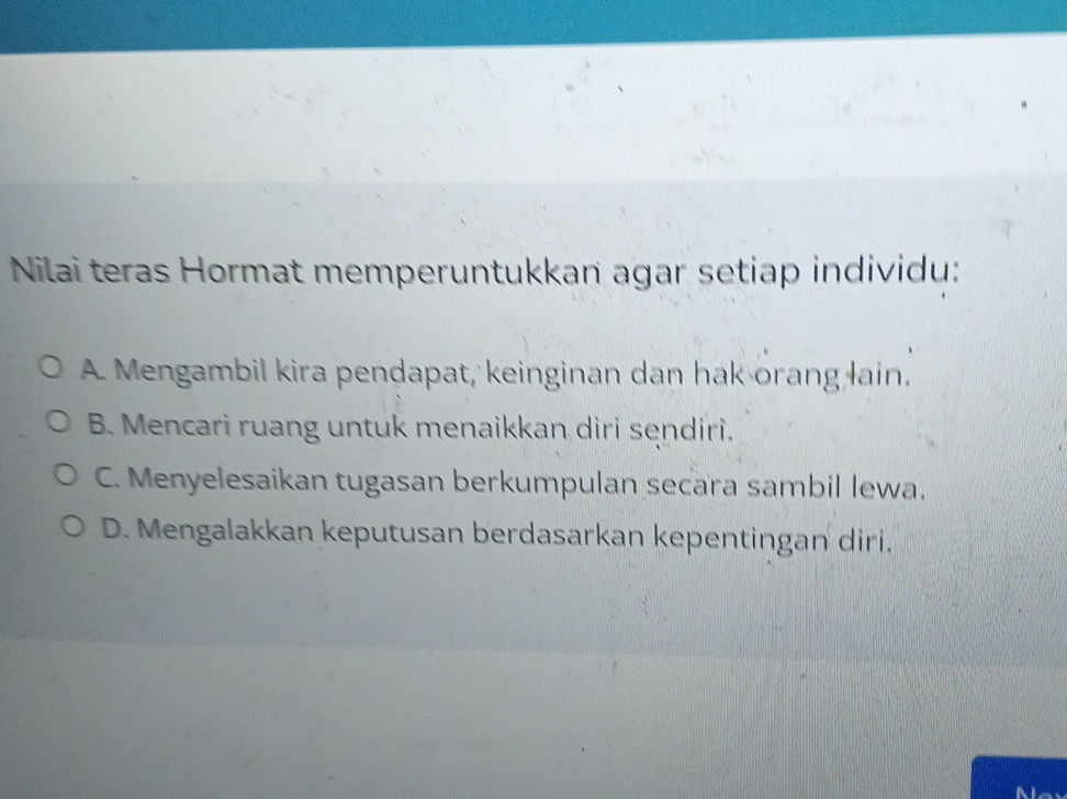 Nilai teras Hormat memperuntukkan agar | StudyX