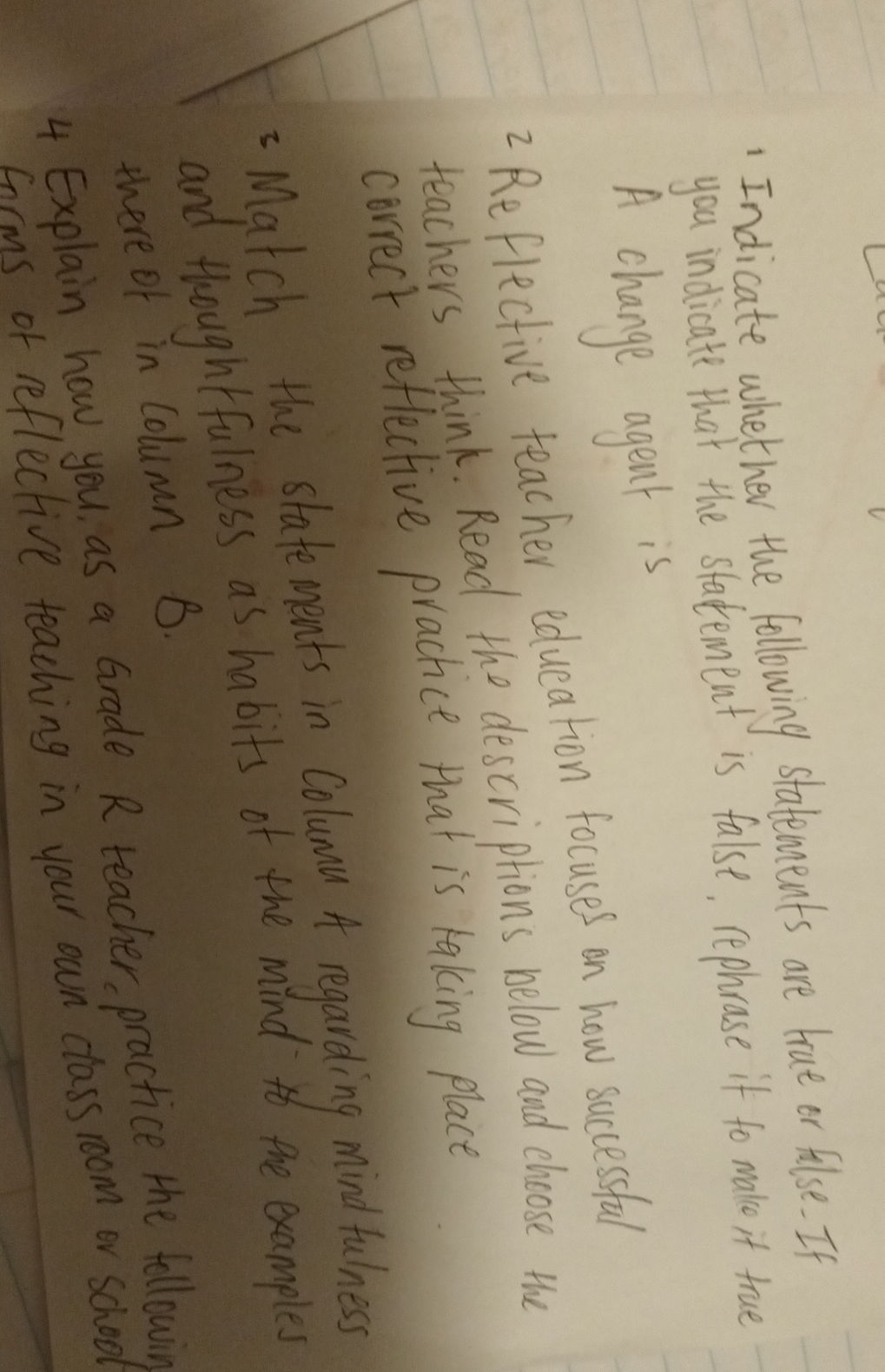 1. Indicate whether the following statements | StudyX