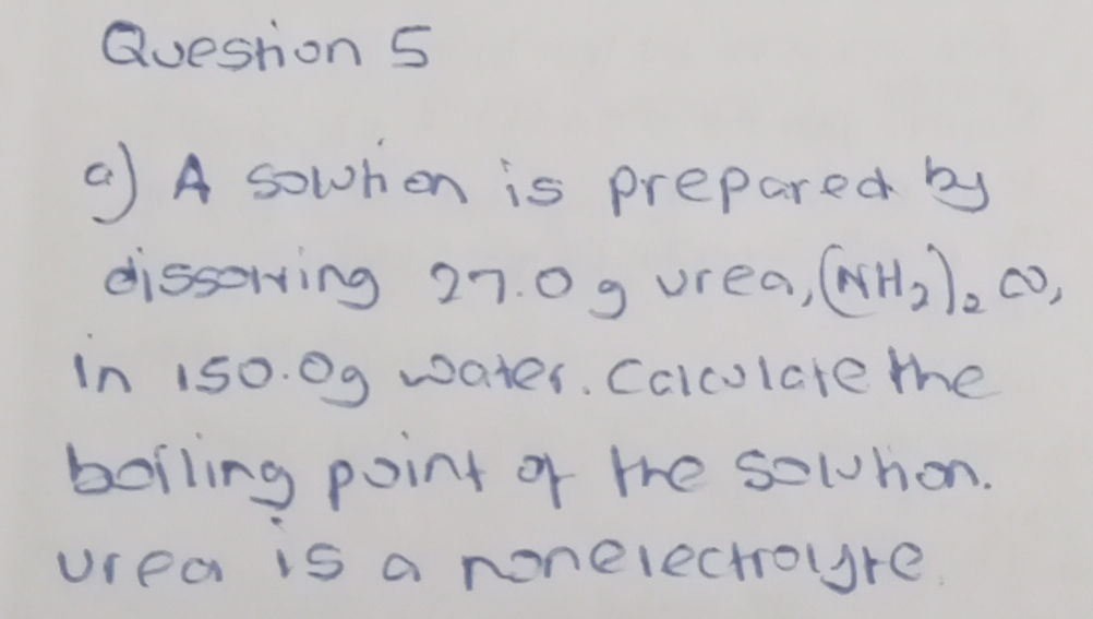 a) A solution is prepared by dissolving | StudyX