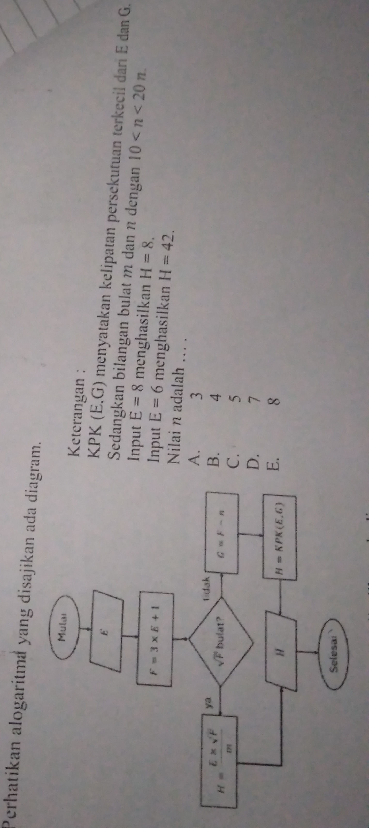 Perhatikan alogaritma yang disajikan ada | StudyX