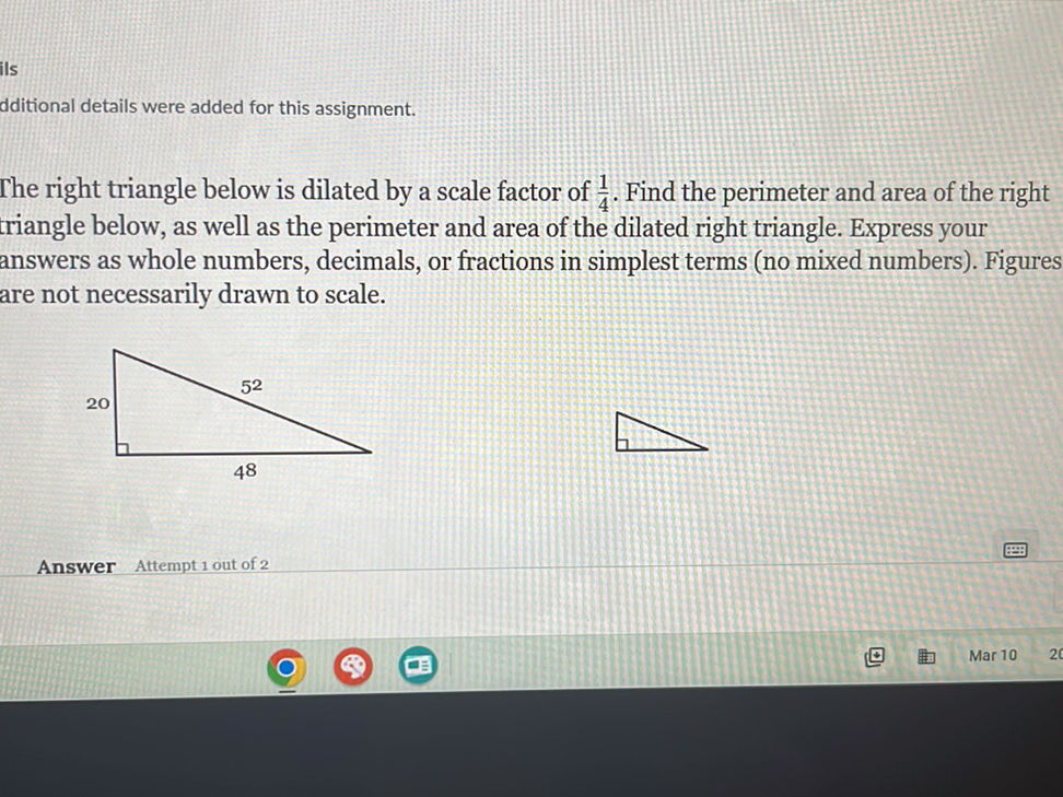 The right triangle below is dilated by a | StudyX