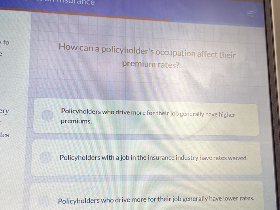 How can a policyholder's occupation affect | StudyX
