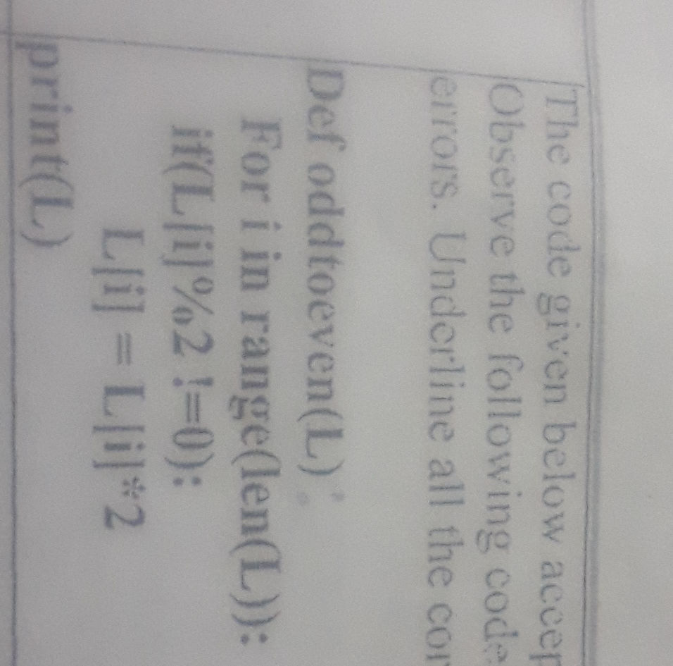 The code given below accepts errors. | StudyX