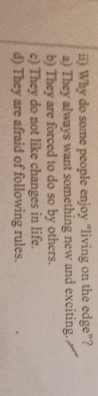 ii) Why do some people enjoy "living on the | StudyX