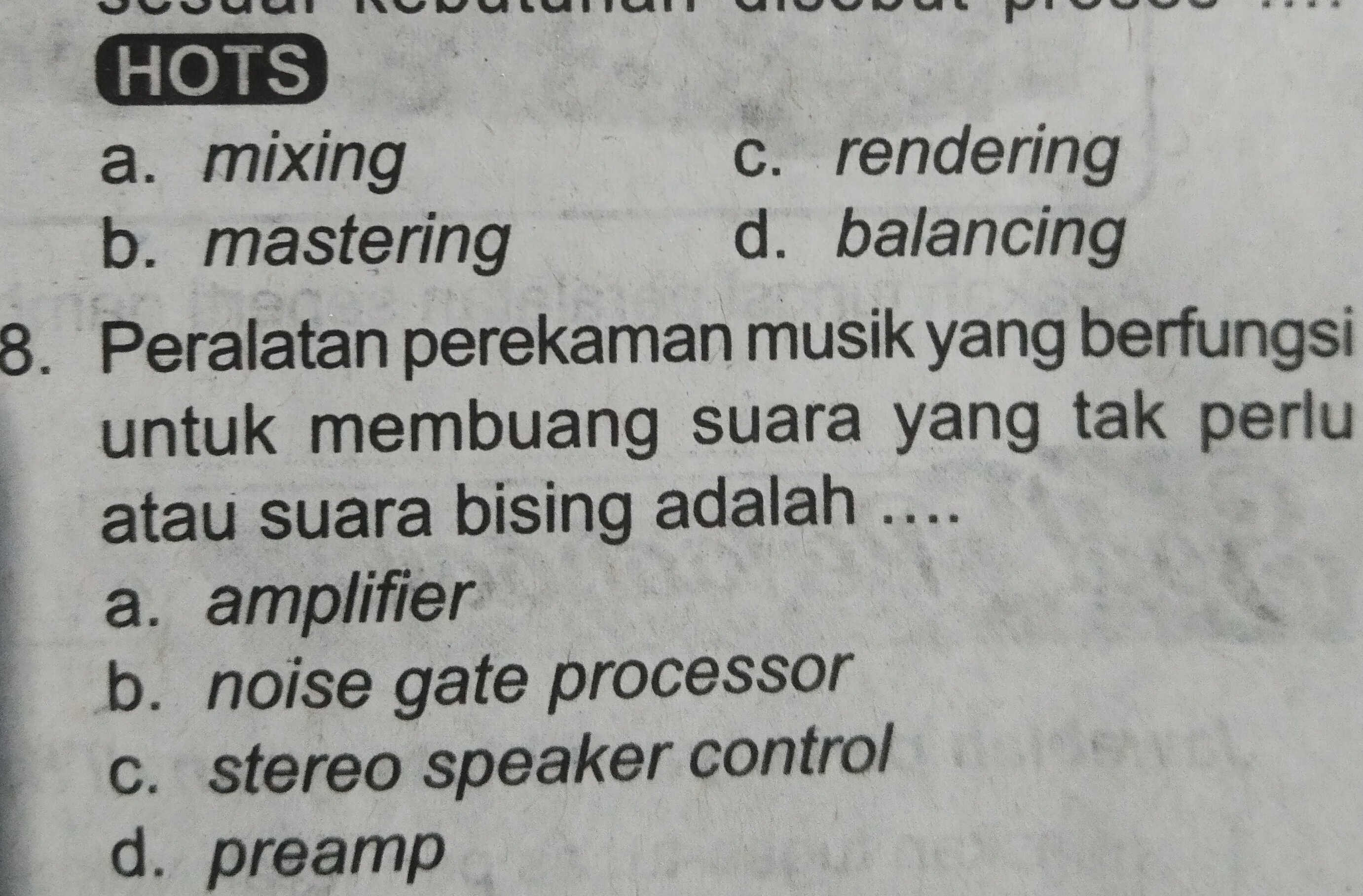 8. Peralatan perekaman musik yang berfungsi | StudyX