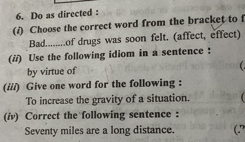 6. Do as directed : (i) Choose the correct | StudyX