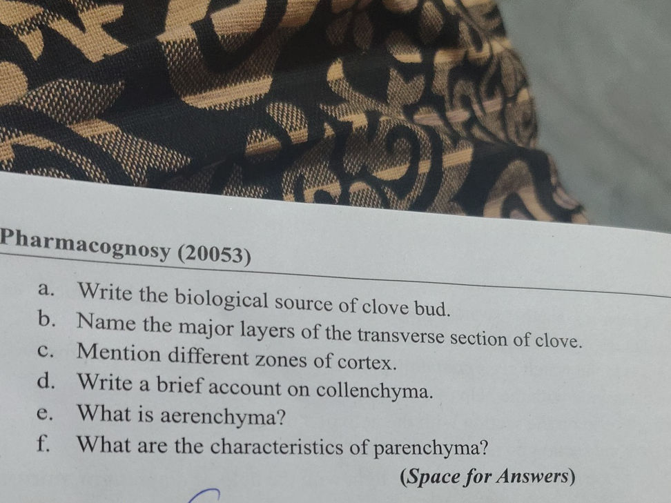 a. Write the biological source of clove bud. | StudyX