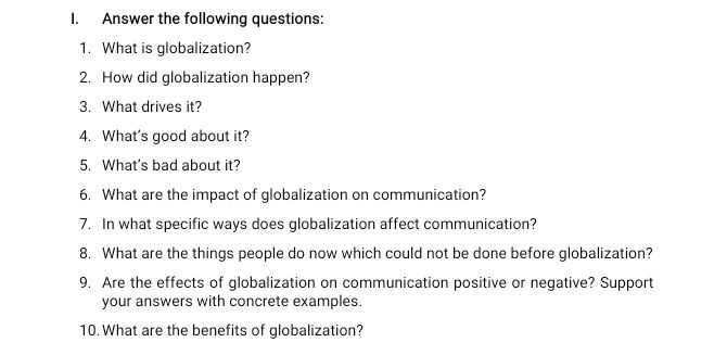 I. Answer the following questions: 1. What | StudyX