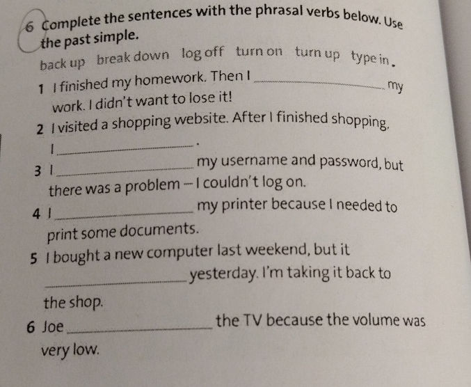 6 Complete the sentences with the phrasal | StudyX