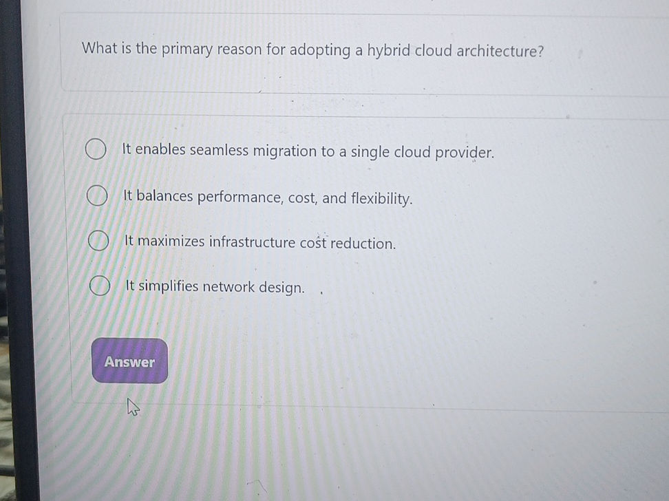 What is the primary reason for adopting a | StudyX
