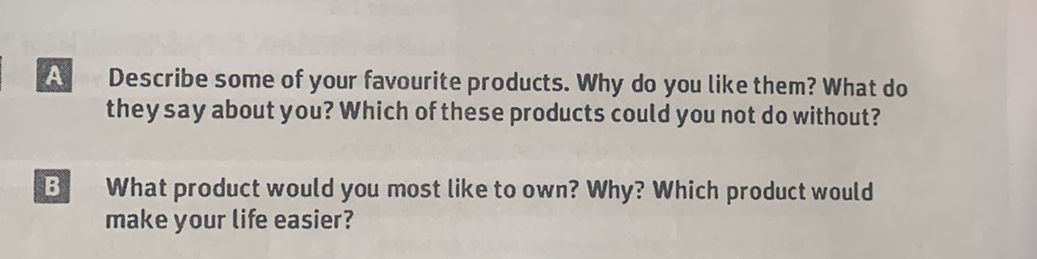 A Describe some of your favourite products. | StudyX