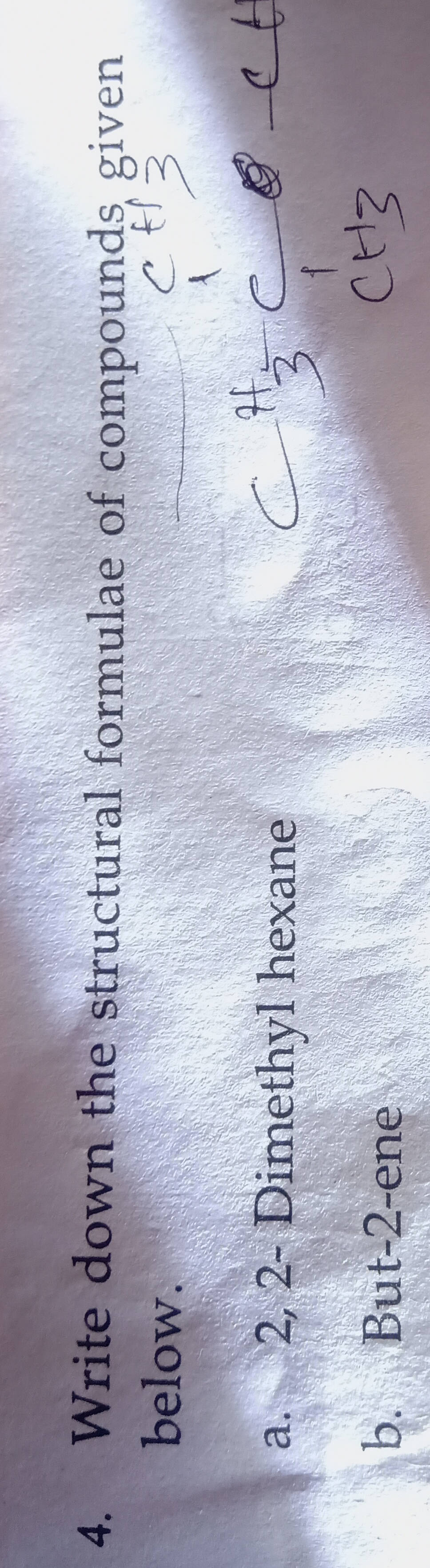 4. Write down the structural formulae of | StudyX