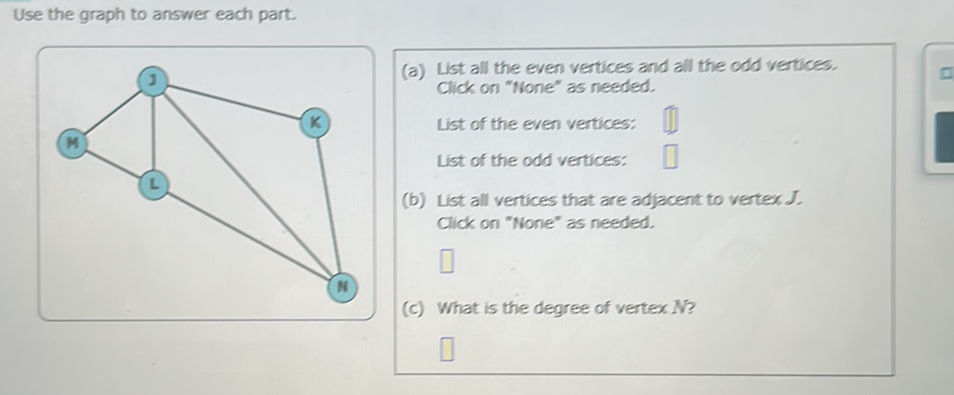 (a) List all the even vertices and all the | StudyX