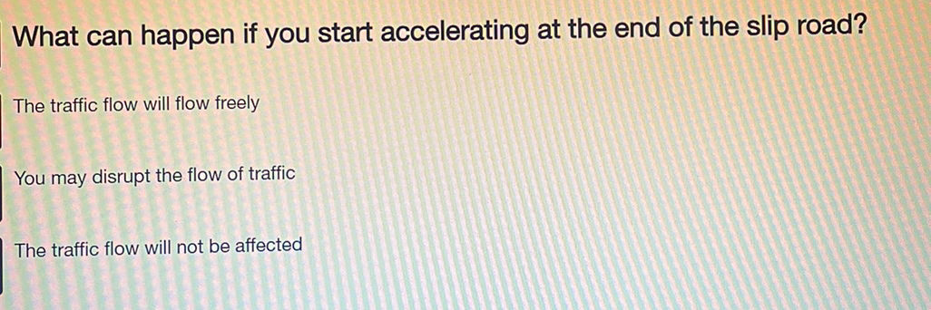 What can happen if you start accelerating at