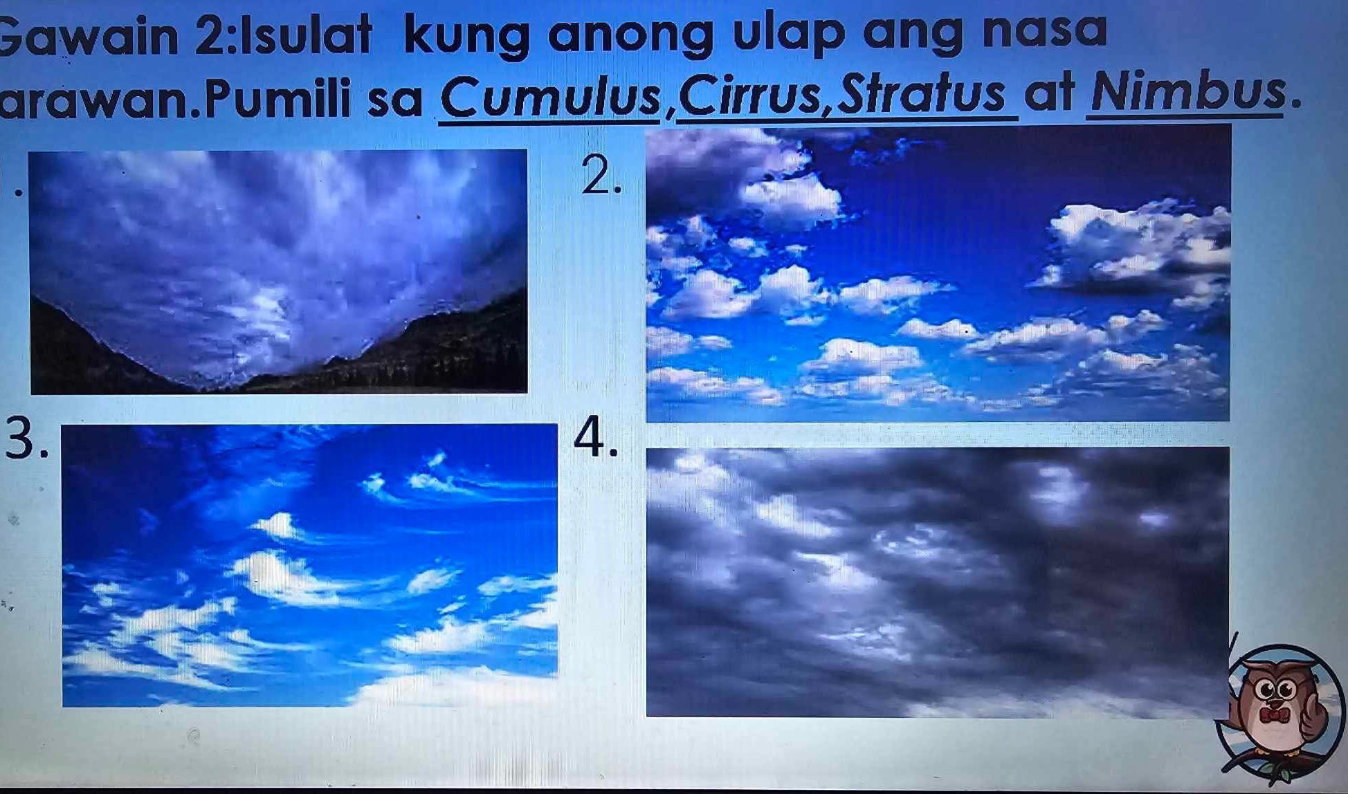 Gawain 2: Isulat kung anong ulap ang nasa | StudyX