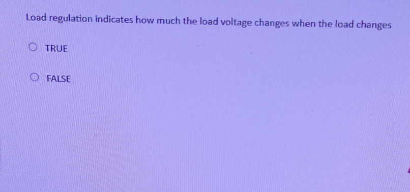 Load regulation indicates how much the load | StudyX