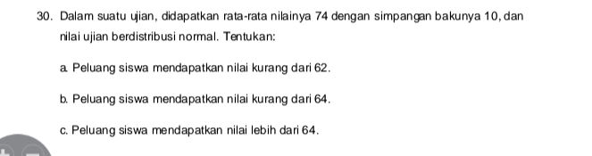 30. Dalam suatu ujian, didapatkan rata-rata | StudyX