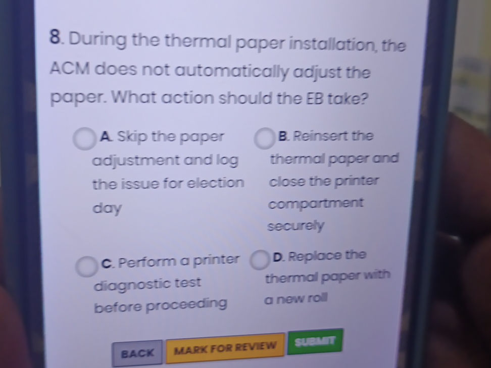 8. During the thermal paper installation, | StudyX